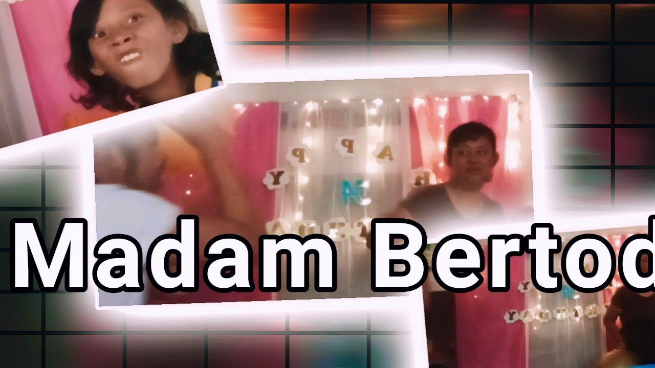 It's my mother birthday!•Madam bertod• - YouTube