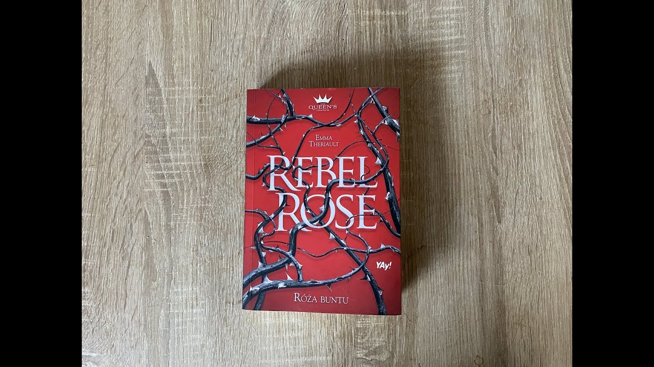 Rebel Rose. Róża Buntu — Emma Theriault 👑 - YouTube