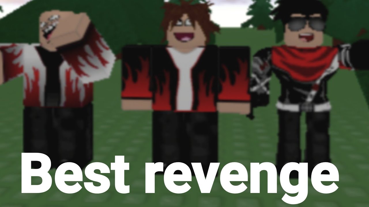 Best revenge (Roblox) - YouTube
