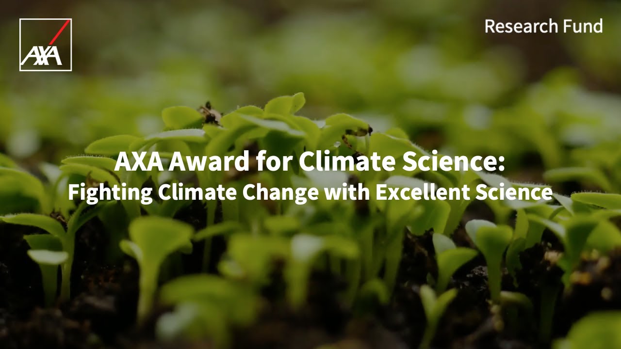 Fighting Climate Change with Excellent Science | AXA Awards for Climate ...