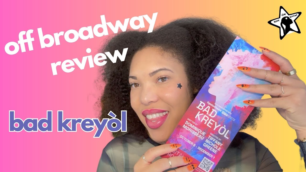 Bad Kreyòl Off-Broadway Play Review│Dominique Morisseau│Signature ...