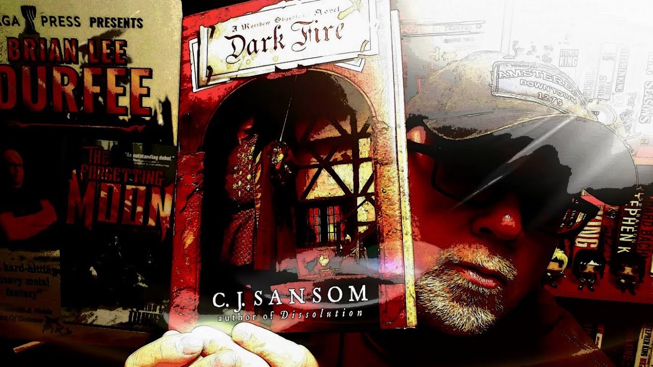 DARK FIRE / C. J. Sansom / Book Review / Brian Lee Durfee (spoiler free ...