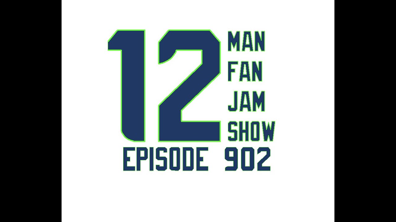 12 Man Fan Jam Show Episode 902 Training Camp Edition - YouTube