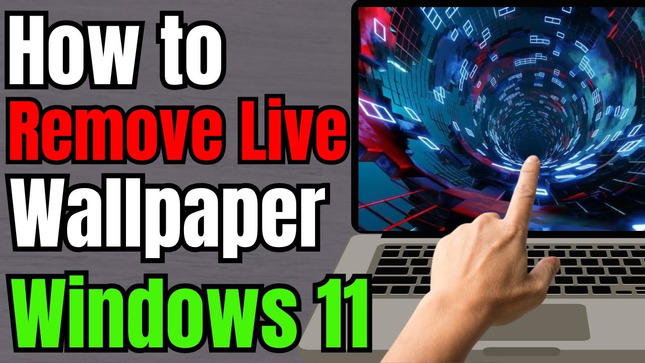 How to Remove Live Wallpaper from Windows 11 - YouTube