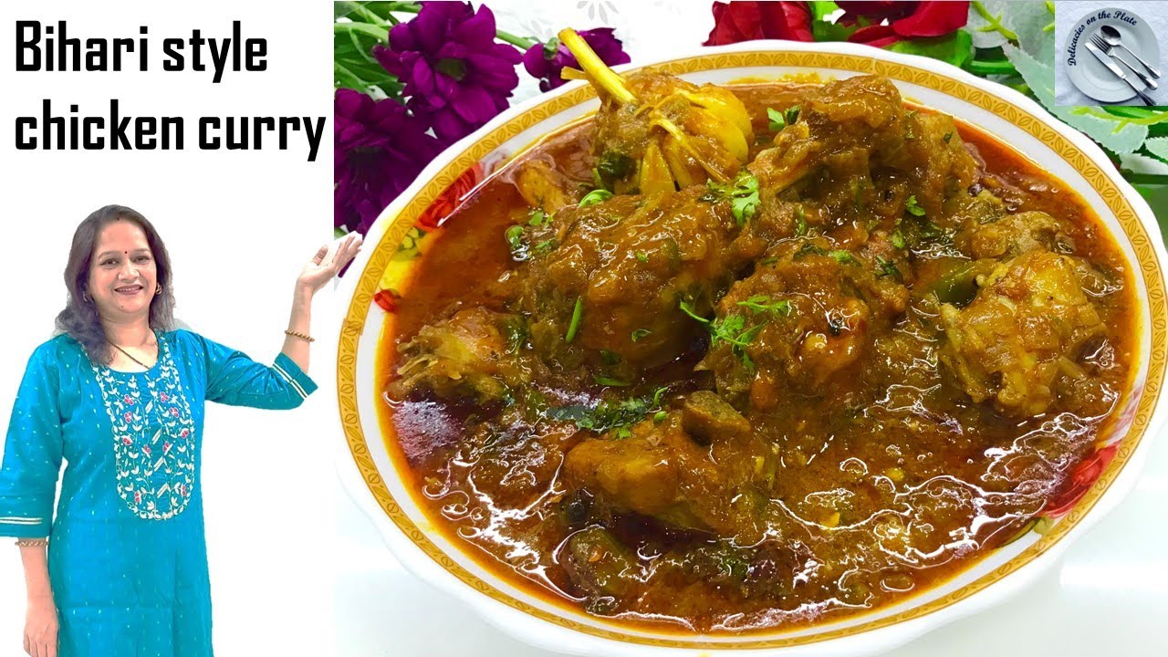 Authentic bihari style chicken curry | Champaran chicken curry | बिहारी ...