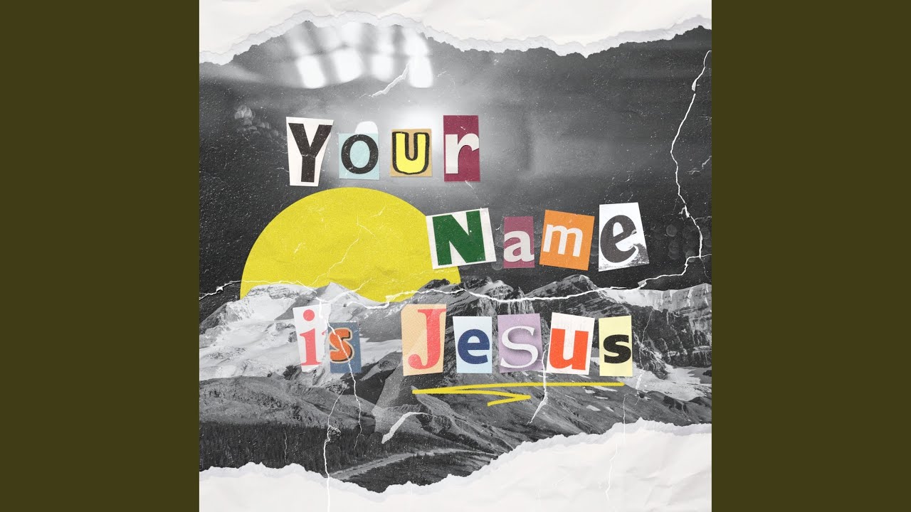Your Name Is Jesus - YouTube