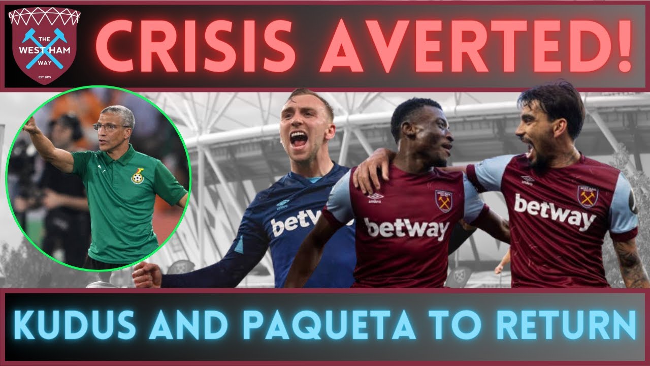 "The band's back together" | CRISIS ADVERTED | Kudus and Paqueta to ...