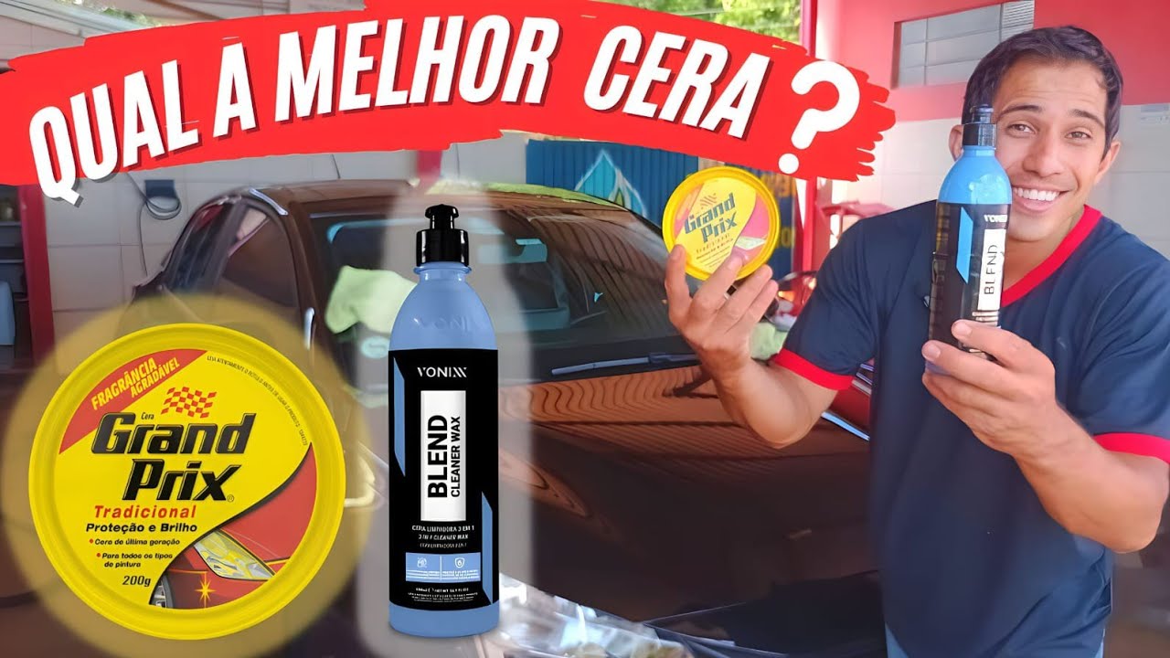 🔴 QUAL A MELHOR CERA LIMPADORA ? CERA BLEND CLEANER WAX OU GRAND PRIX ...