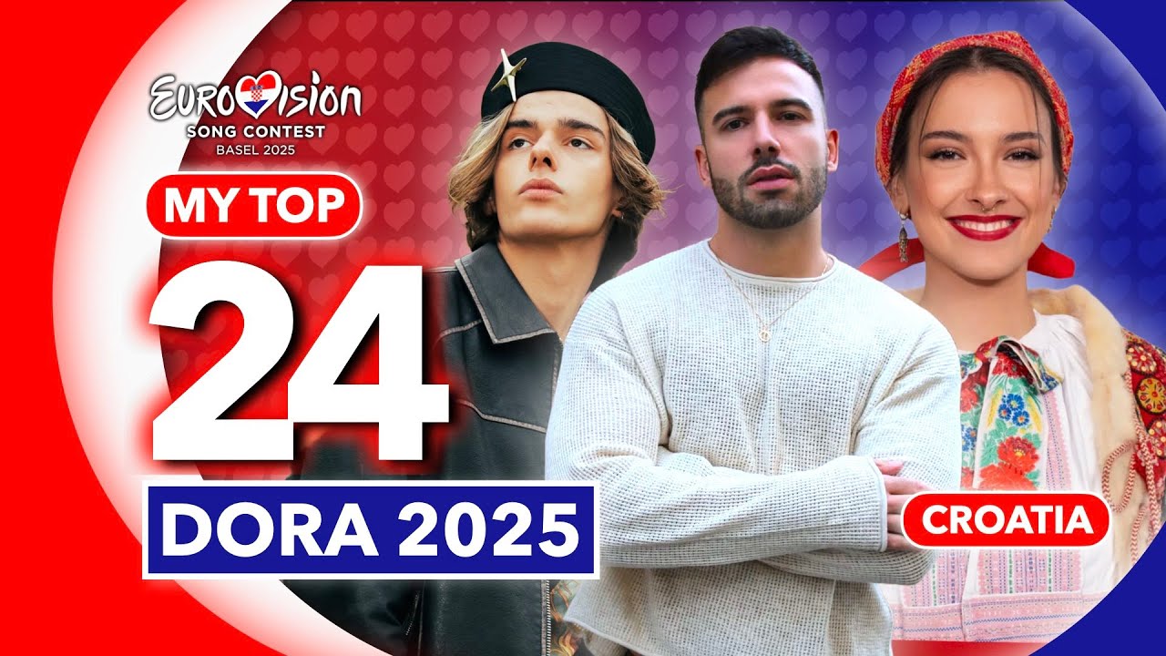 🇭🇷 Dora 2025 | My Top 24 (Croatia Eurovision 2025) - YouTube
