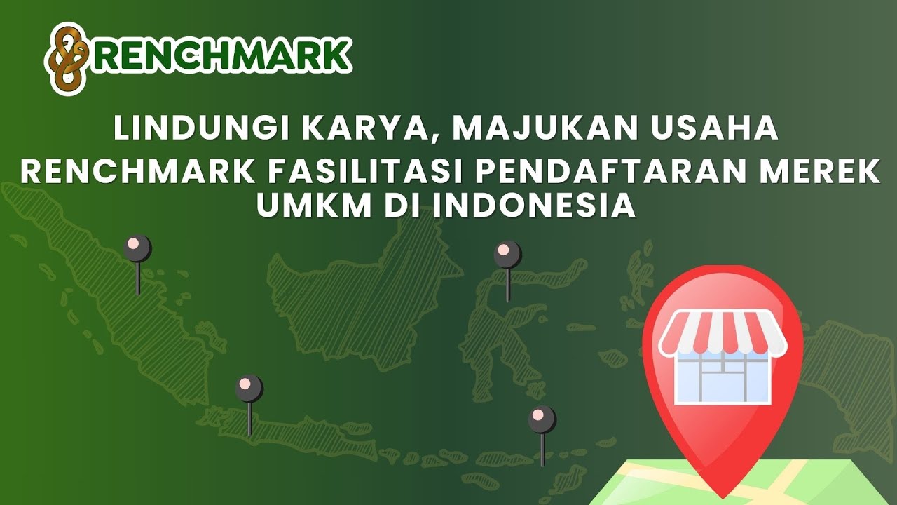 RENCHMARK & UMKM INDONESIA: FASILITASI PENDAFTARAN MEREK UMKM - YouTube