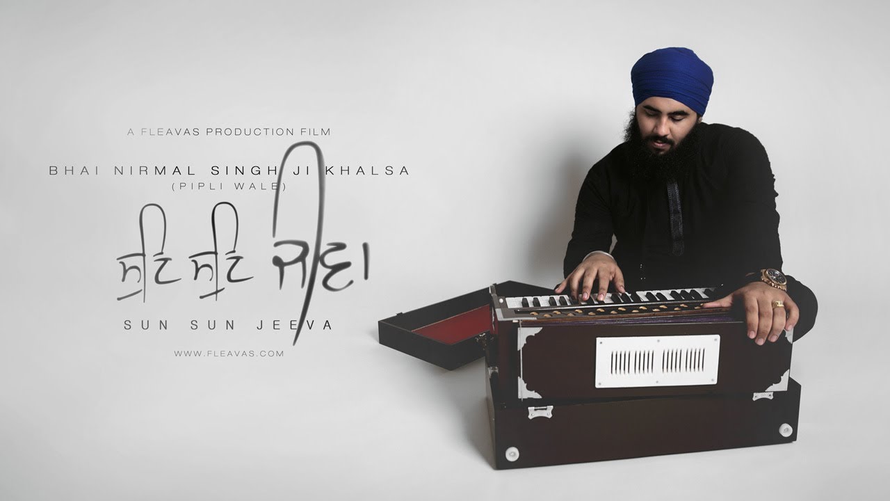 Sun Sun Jeeva - Bhai Sahib Bhai Nirmal Singh Khalsa Pipli Sahib Wale ...