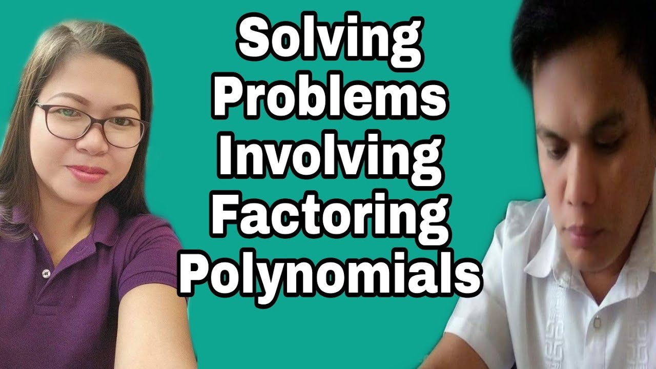 SOLVING PROBLEMS INVOLVING FACTORING POLYNOMIALS YouTube solving-problems-involving-factoring-polynomials-youtube
