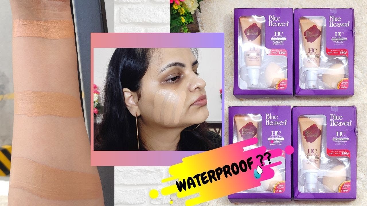 NEW * BLUE HEAVEN HIGH COVERAGE FOUNDATION || WITH OXIDATION TEST ...
