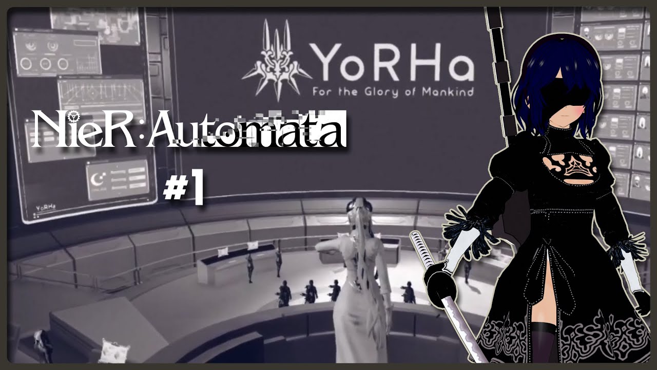 Humanity's only hope - Nier Automata #1 | #Vtuber - YouTube