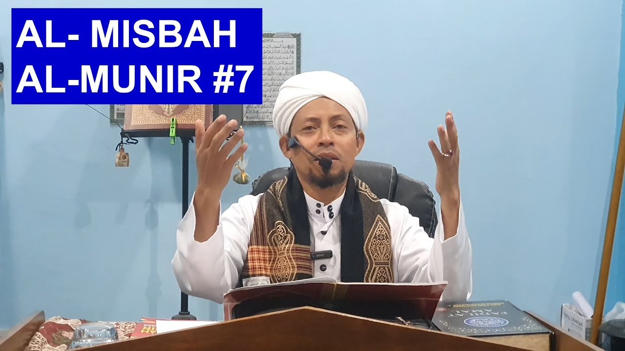 AL MISBAH AL MUNIR #7 : HUKUM SYARAK BAHAGIAN 1/2 | Ustaz Zaidi Abdul ...