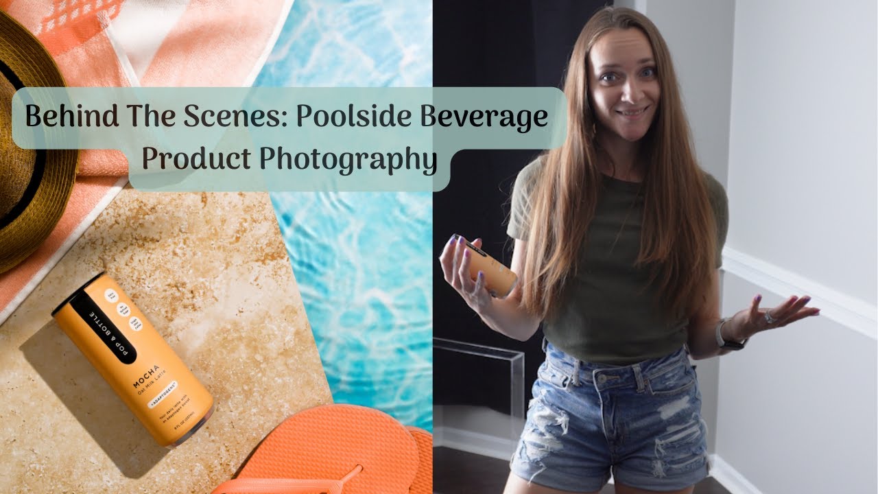Beverage Product Photography: Summer Poolside Behind The Scenes Tutorial - YouTube