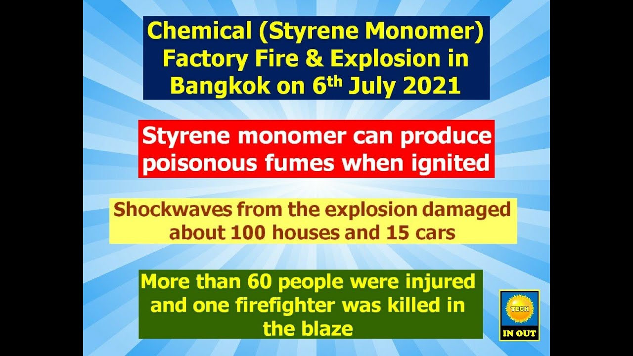 15 Explosion and Fire at Chemical (Styrene Monomer) Processing Factory ...