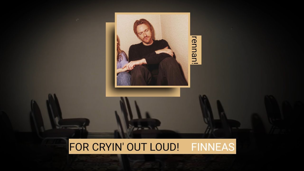 FINNEAS - for cryin' out loud! | tradução & letra - YouTube