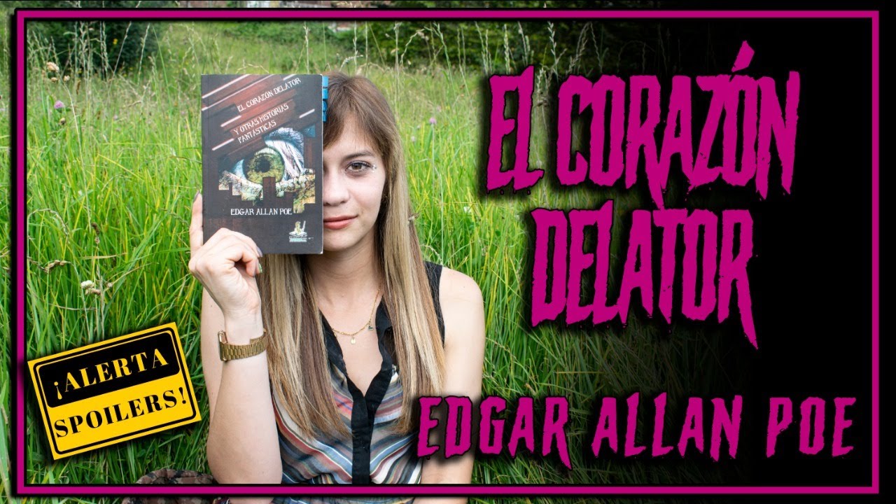 El corazón delator - Edgar Allan Poe / resumen y análisis. - YouTube