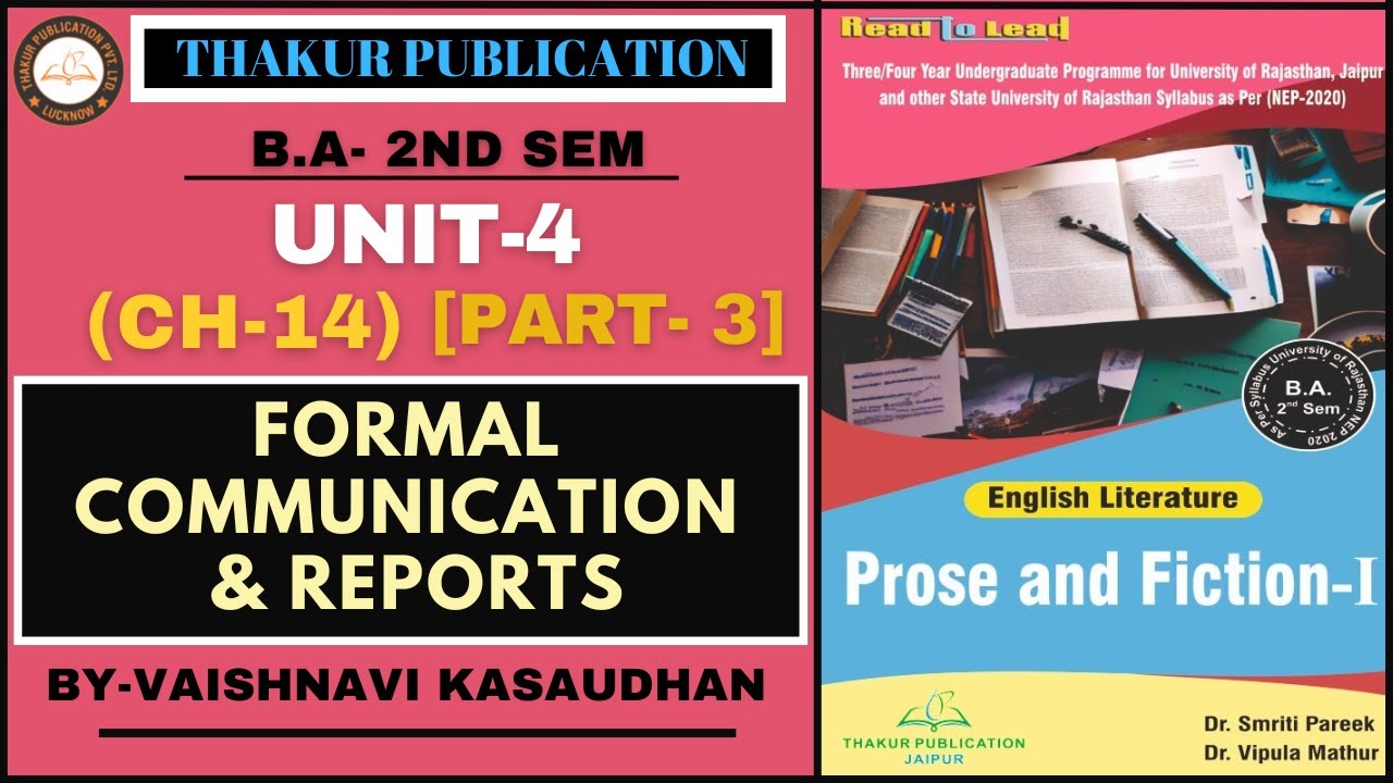 Formal Communication & Reports | Prose and Fiction I | English | U 4 ...