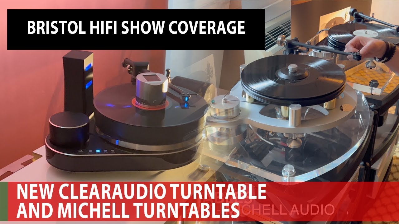 Bristol HiFi Show: New Clearaudio and Michell - YouTube