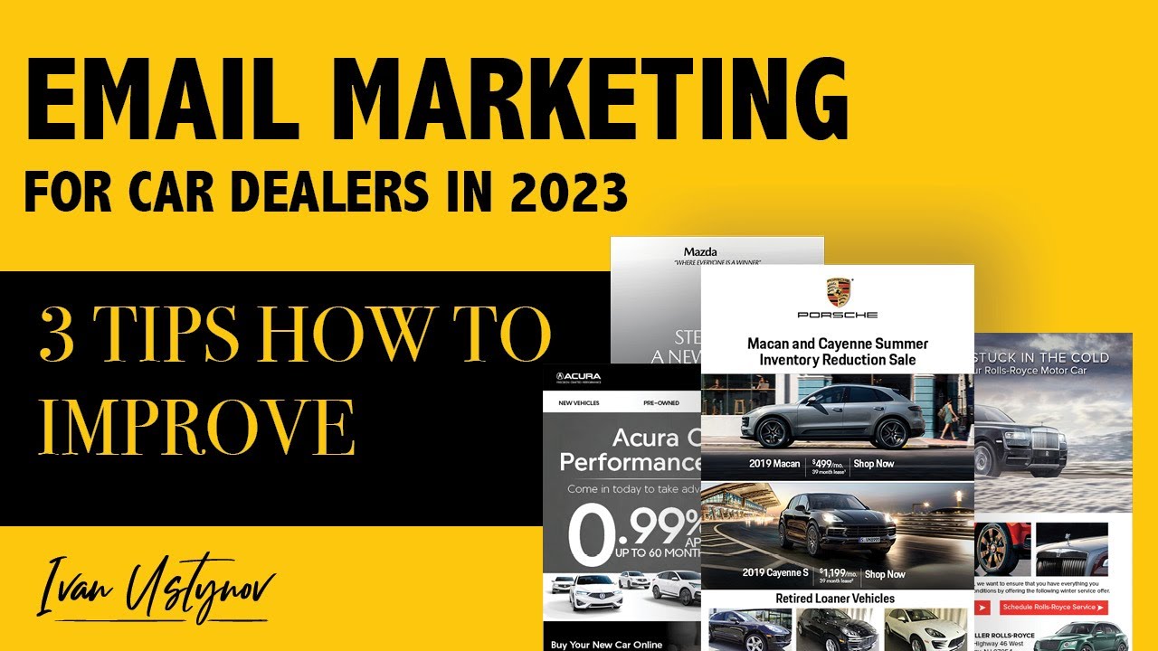 Car Dealership: How to improve your email marketing in 2023 - YouTube