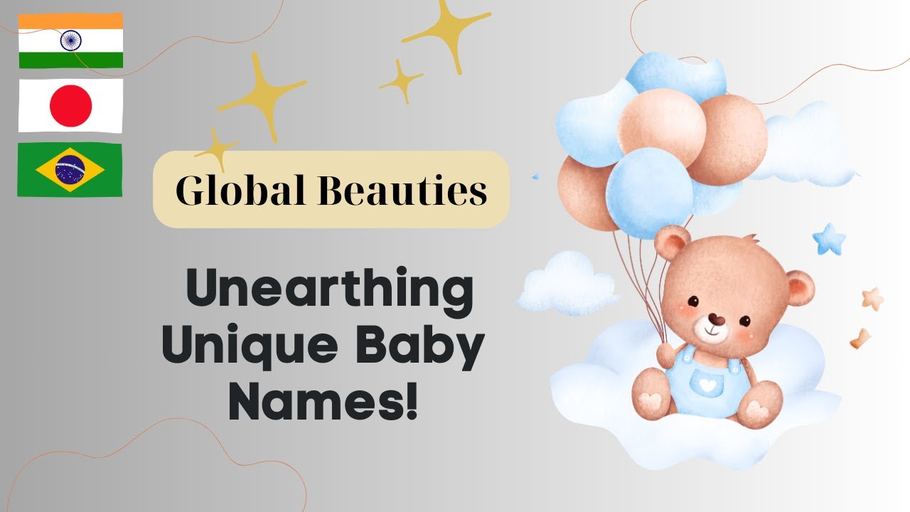 Worldly Wonders: Unveiling Baby Names from India, Japan, and Brazil ...