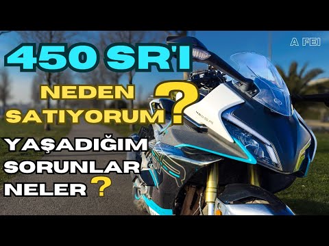 CF Moto 450 SR'ı Neden Satıyorum? | Yaşadığım Sorunlar Neler? | 15.000 km Kullanıcı Deneyimi