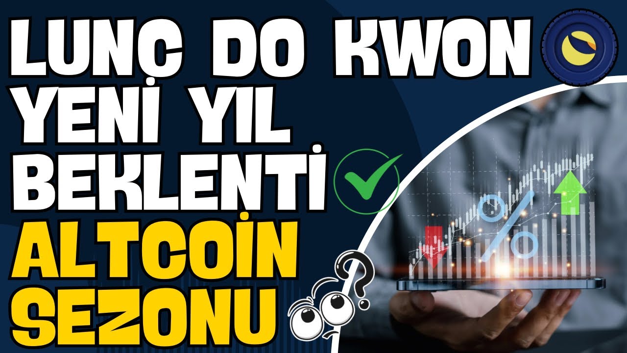 LUNC DO KWON YENİ YIL VE ALTCOİN SEZONU BEKLENTİSİ SON DAKİKA - YouTube