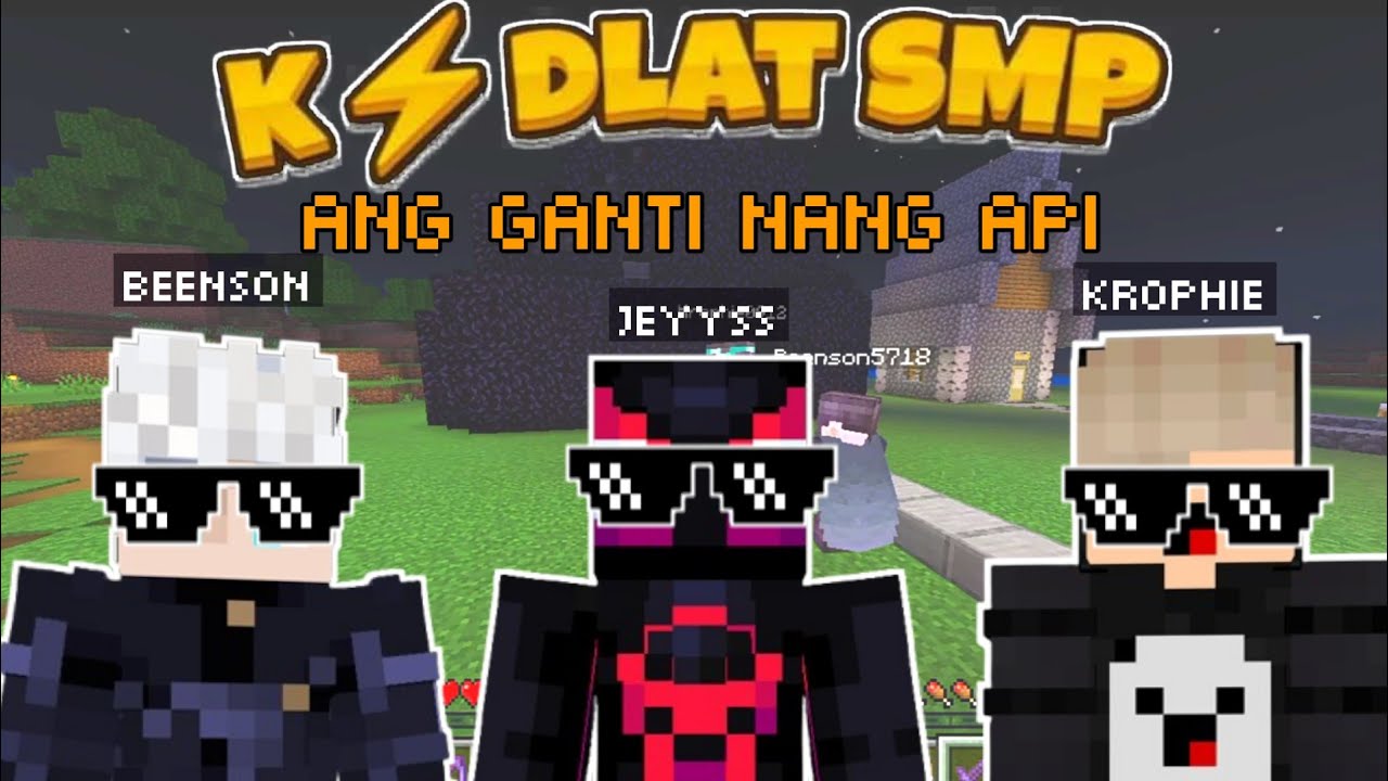K⚡LAT SMP EP 8 | ANG GANTI NANG API | FT.K⚡DLAT FRIENDS | MINECRAFT SMP ...