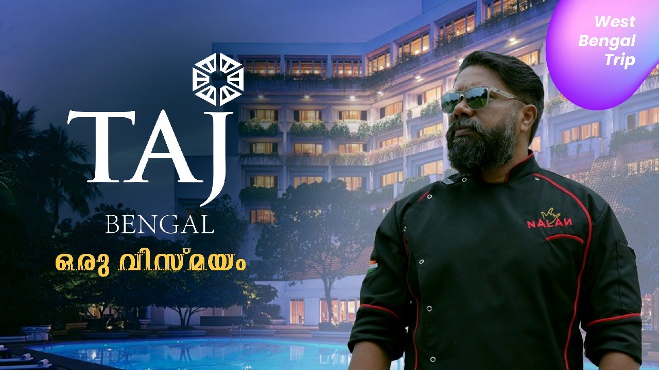 A Visit to Taj Bengal | Chef NalaN | West Bengal Trip - YouTube