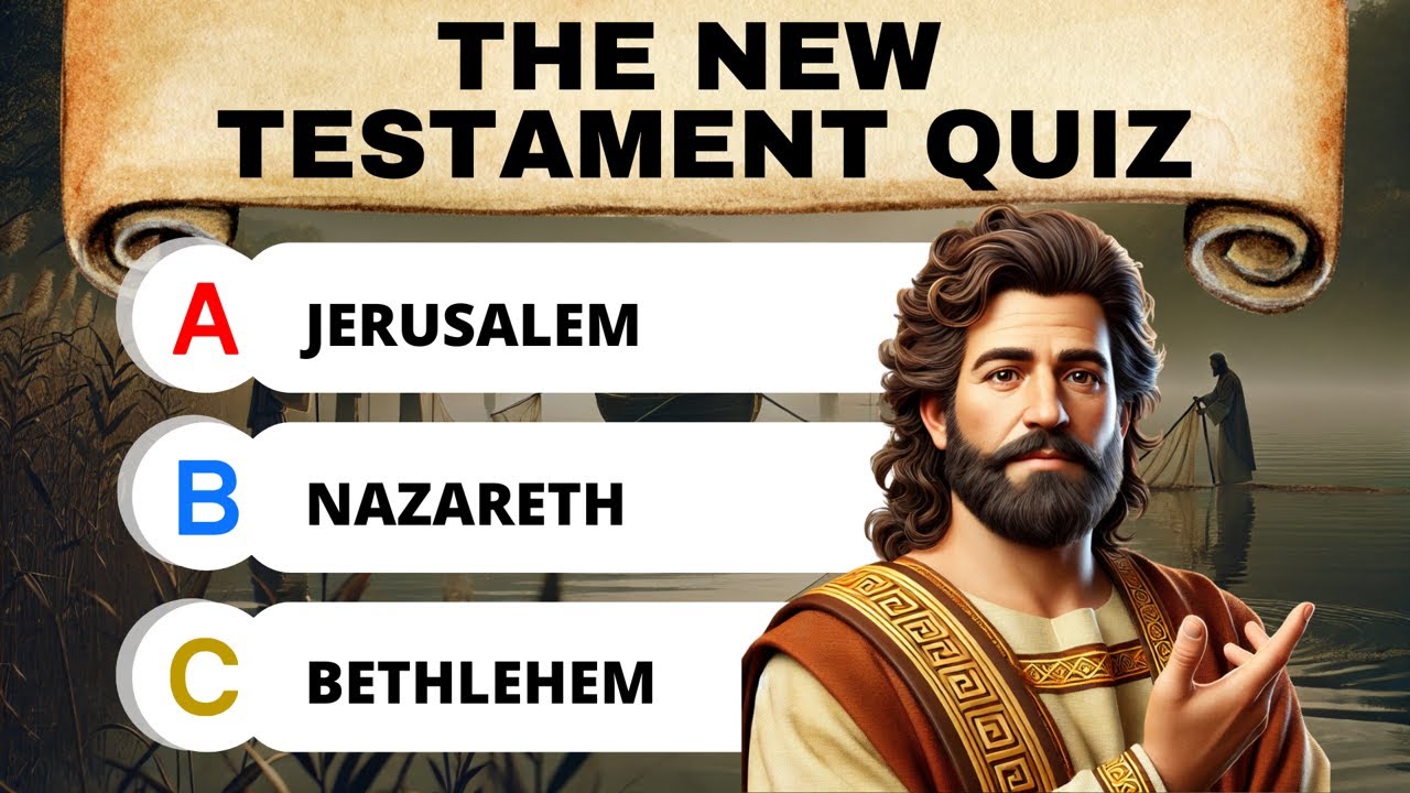 The Entire New Testament In 25 Questions | Test Your Bible Knowledge ...