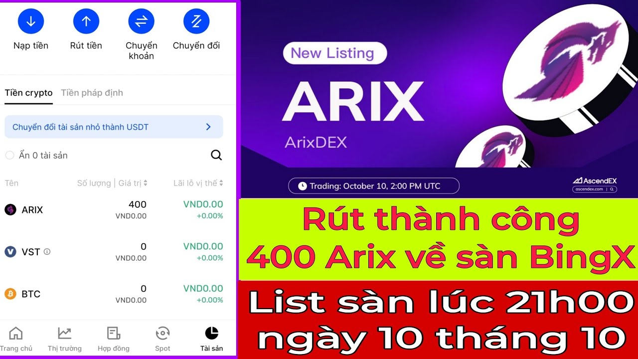 21H00 NGÀY 10 THÁNG 10 ARIX LIST SÀN, RÚT THÀNH CÔNG ARIX VỀ SÀN BINGX ...