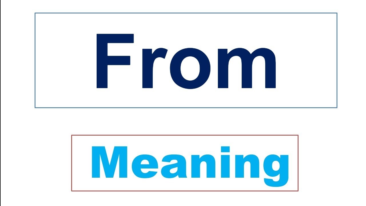 From meaning - YouTube