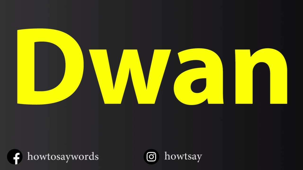 How To Pronounce Dwan - YouTube