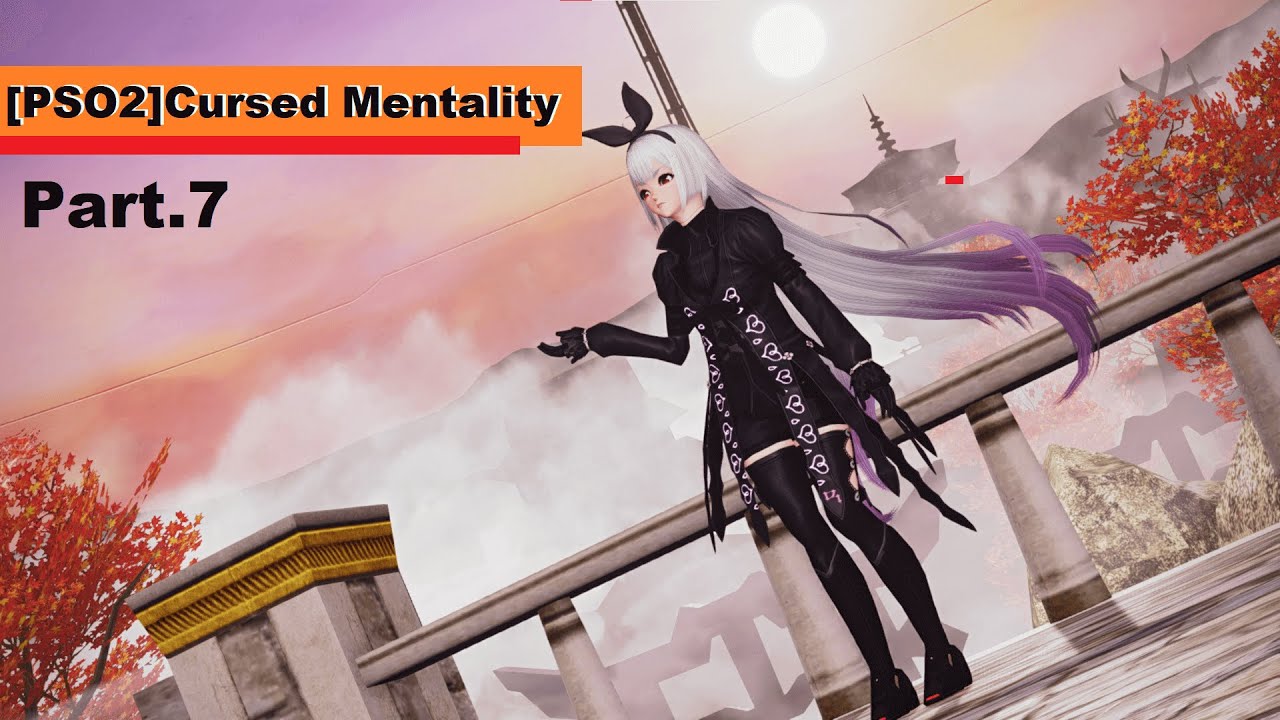 [PSO2]Cursed Mentality -Part7 - YouTube