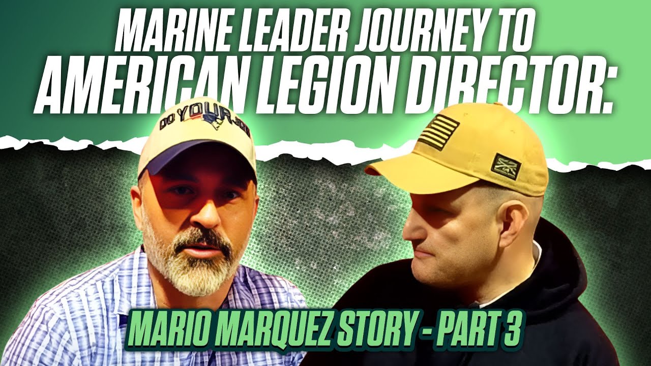 Marine Leader Journey To American Legion Director: Mario Marquez Story ...
