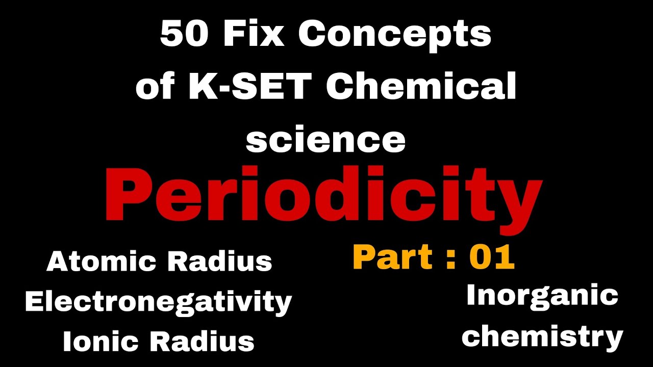 Kset Chemical science Important Questions| Periodicity| Chemistry K-SET ...