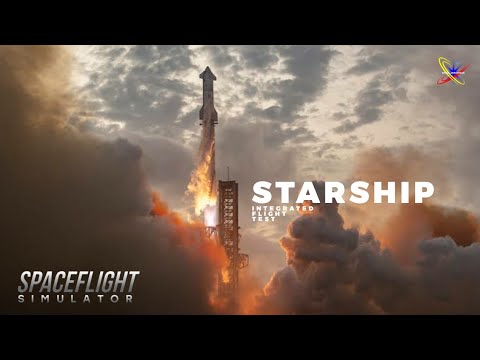 Starship First Integrated Flight Test (Spaceflight Simulator) - YouTube