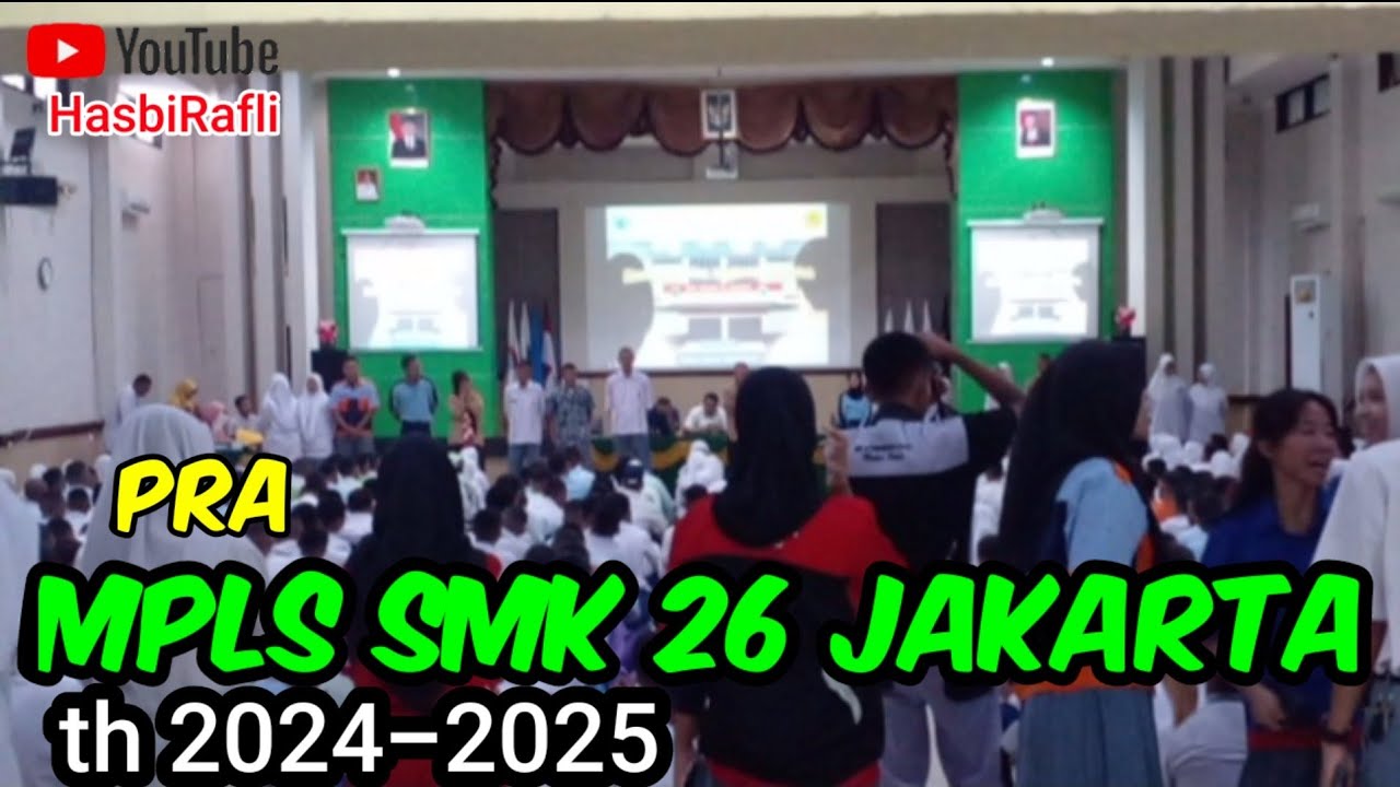pra MPLS SMK 26 JAKARTA #HasbiRafli - YouTube