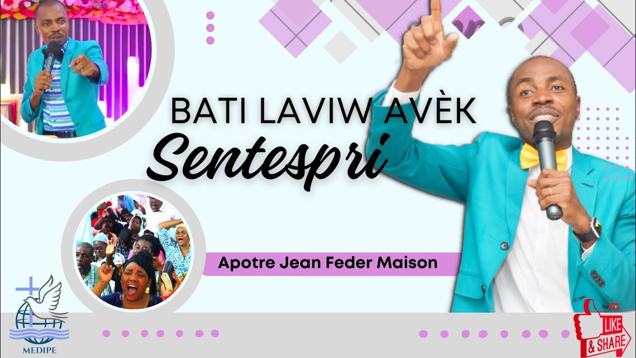 Vinn Aprann Kòman pou ou Bati Laviw Avèk Sentespri | Apôtre Jean Feder ...