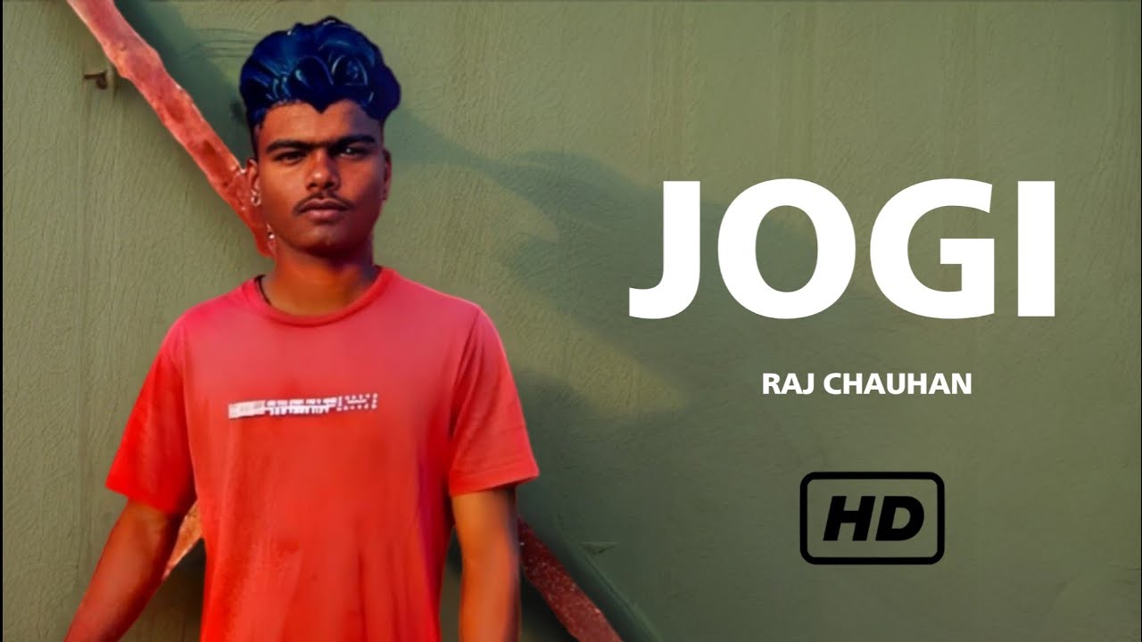 Jogi (Official Video) Raj Chauhan | New Punjabi Song 2023 - YouTube