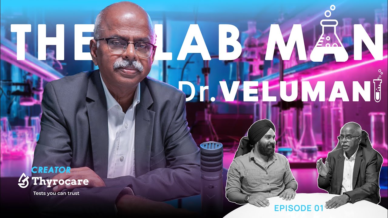 The Labman! Dr. Velumani, the Billionaire founder of Thyrocare. Part 1 ...