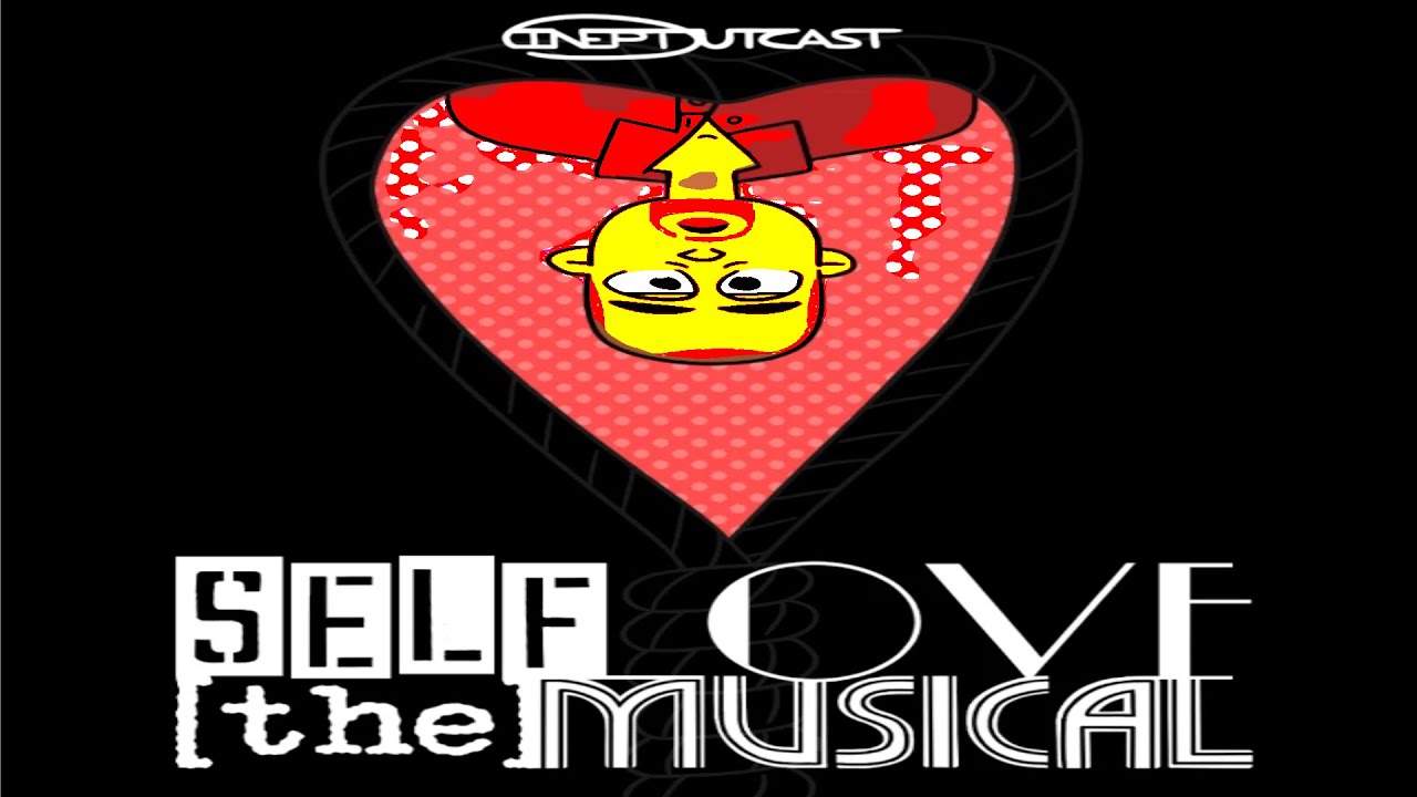 IneptOutcast/AnimatedJames’s “Self Love: The Musical” on cassette - YouTube