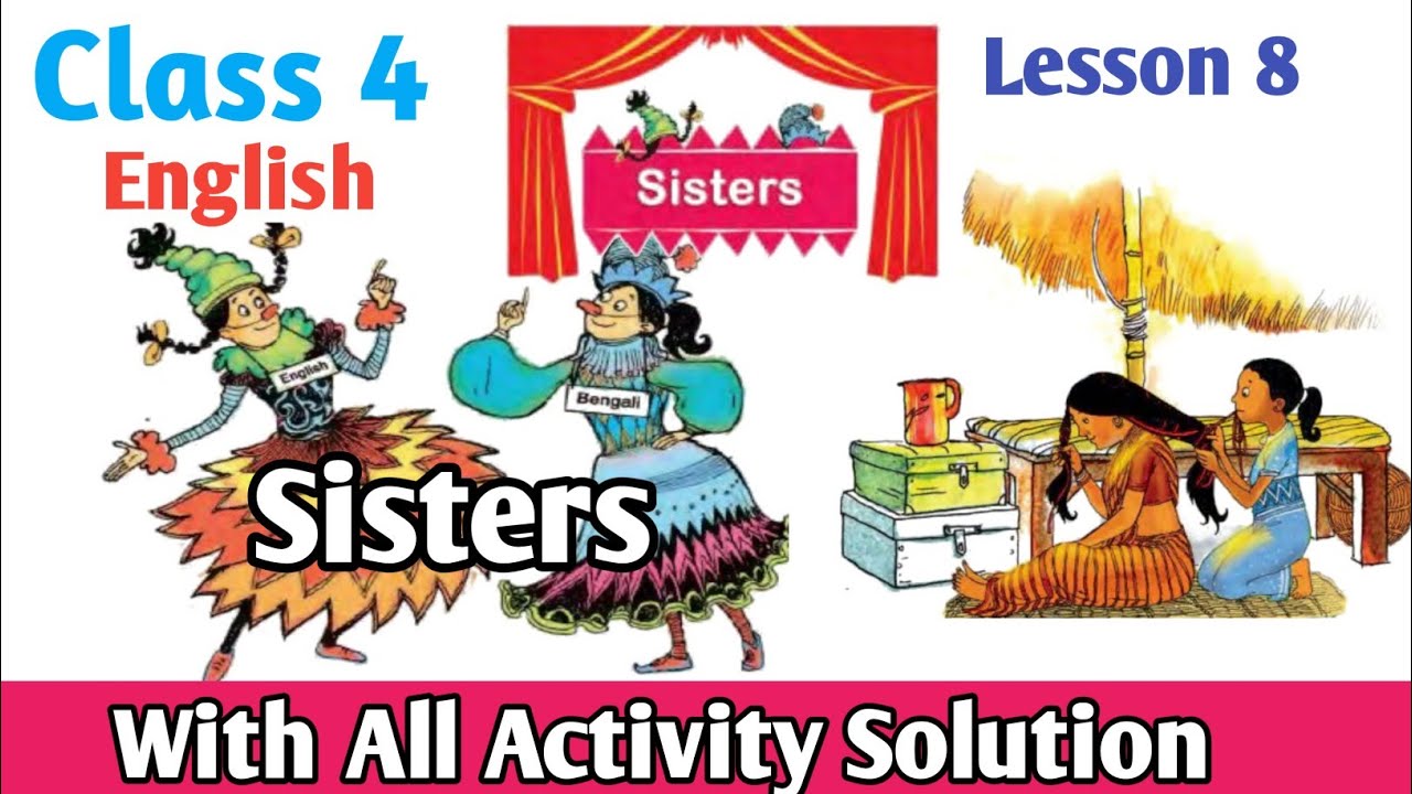 Sisters, Class 4 English lesson 8, class 4 English butterfly, class 4 ...