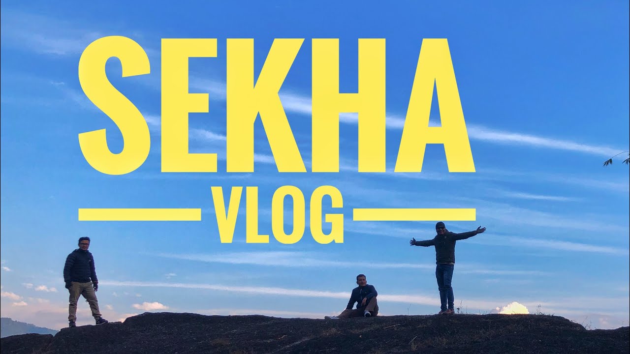 SEKHA- a short journey| Sankhuwasabha Nepal 🇳🇵 - YouTube