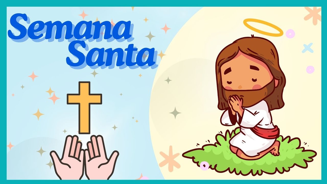 ¿Qué es la Semana Santa? - [Video educativo para niños] - YouTube