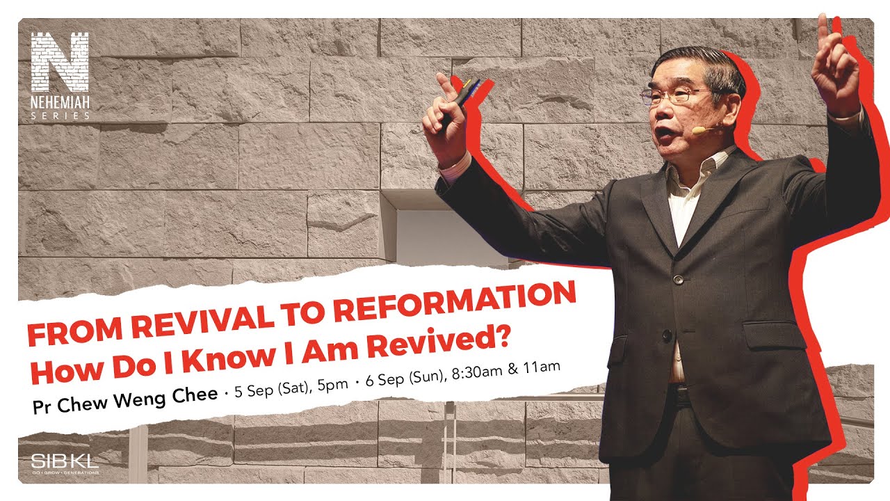 [SERMON] From Revival To Reformation How Do I know I am Revived? - Pr ...
