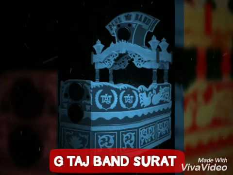 G TAJ BAND SURAT  Gujarat.9924902982  9898199050