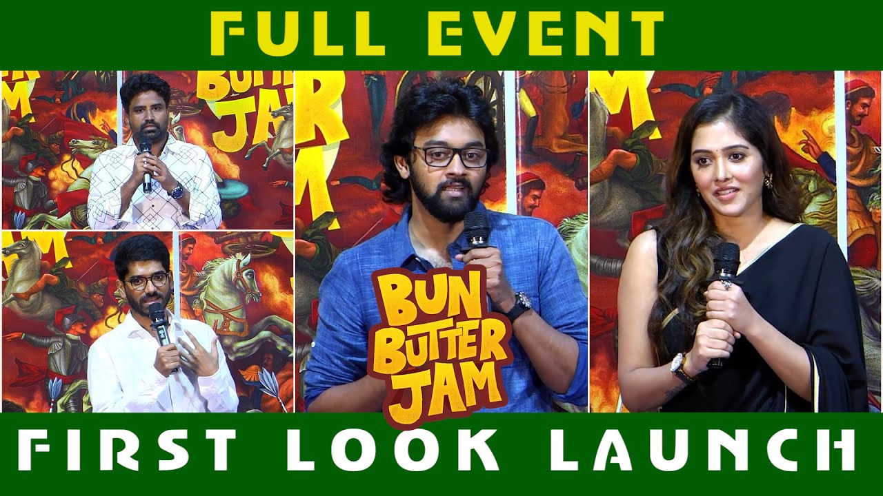 Bun Butter Jam First Look Launch | Raju | Adhya Prasad | Raghav Mirdath ...